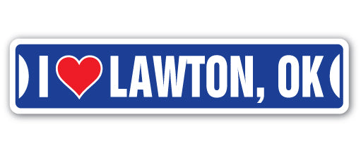 I LOVE LAWTON OKLAHOMA Street Sign ok city state us wall road décor ...