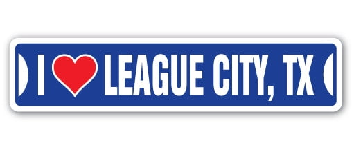I LOVE LEAGUE CITY TEXAS Street Sign tx city state us wall road décor ...