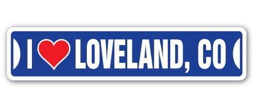 I LOVE LOVELAND COLORADO Street Sign co city state us wall road décor ...