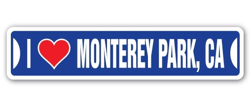 I LOVE MONTEREY PARK CALIFORNIA Street Sign ca city state us wall road ...