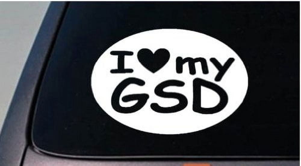 I LOVE MY GSD GERMAN SHEPHERD SCHUTZHUND STICKER DOG 6" STICKER DECAL ...