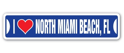 I LOVE NORTH MIAMI BEACH FLORIDA Street Sign fl city state us wall road ...