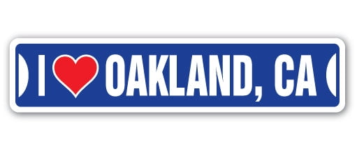 I LOVE OAKLAND CALIFORNIA Street Sign ca city state us wall road décor ...