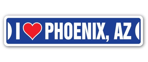 I LOVE PHOENIX ARIZONA Street Sign az city state us wall road décor ...