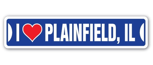 I LOVE PLAINFIELD ILLINOIS Street Sign il city state us wall road décor ...