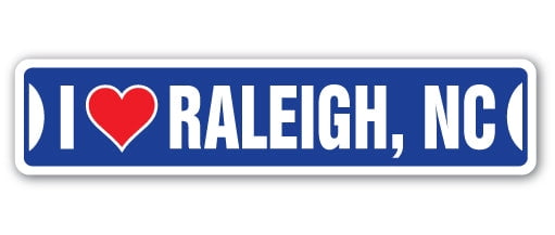 I LOVE RALEIGH NORTH CAROLINA Street Sign nc city state us wall road ...