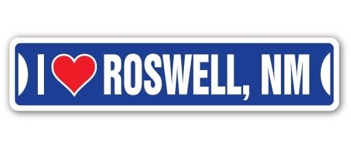 I LOVE ROSWELL NEW MEXICO Street Sign nm city state us wall road décor ...