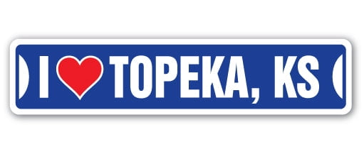 I LOVE TOPEKA KANSAS Street Sign ks city state us wall road décor gift ...