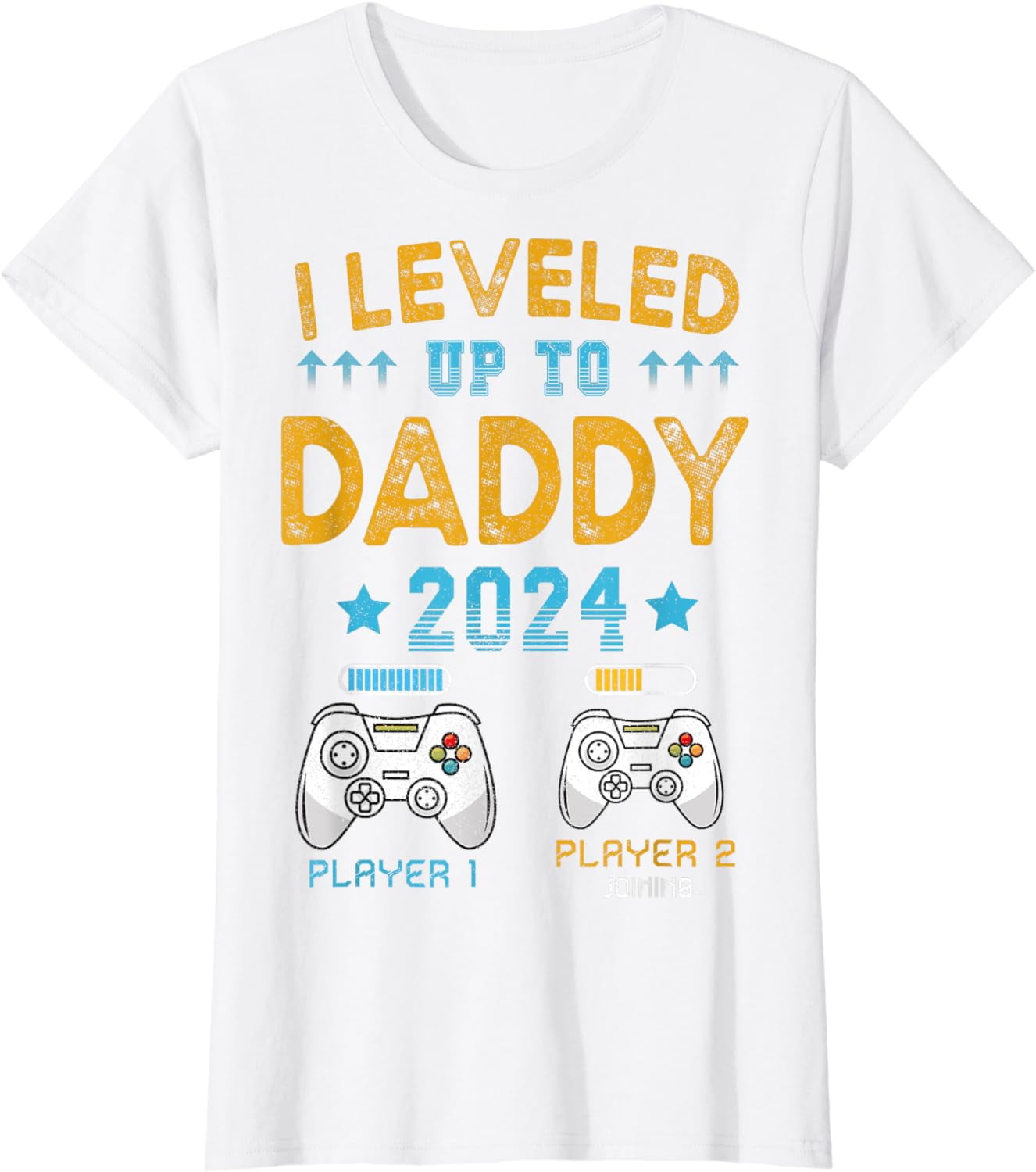 I Leveled Up To Daddy 2025 Funny Soon To Be Dad 2025 T-Shirt - Walmart.com