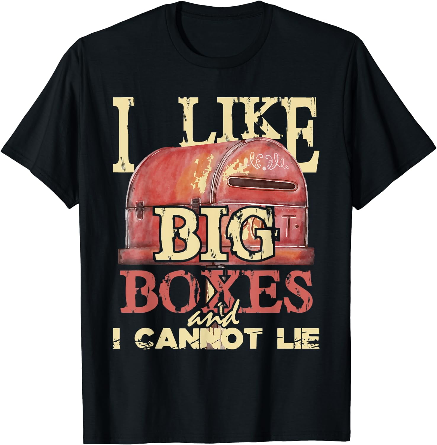 I Like Big Boxes Postal Worker Mailman Postman Mail Carrier T-Shirt ...