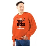 I Like Big Bucks Funny Hunting Men Big & Tall Sweatshirt Brisco Brands ...