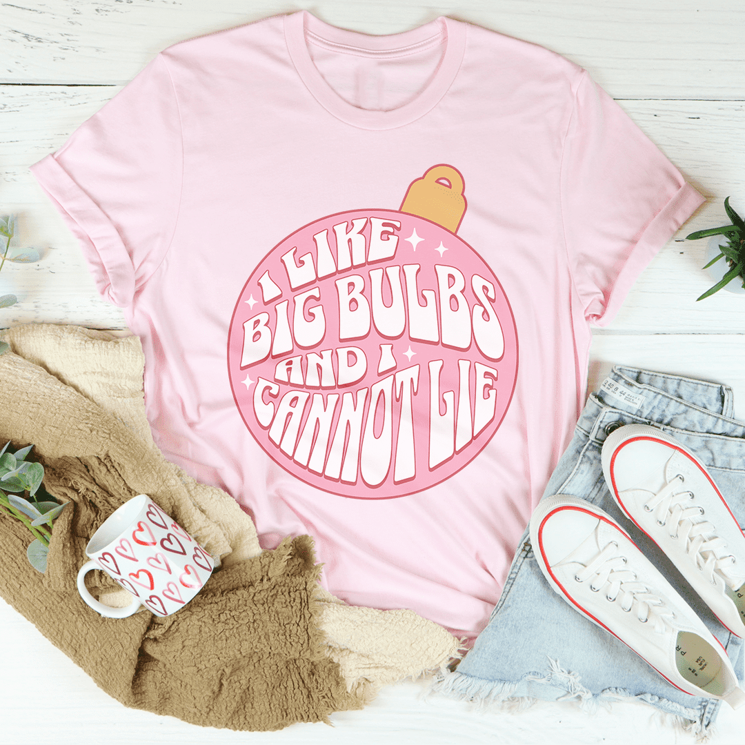 I Like Big Bulbs And I Cannot Lie Tee Athletic Heather S Peachy Sunday ...