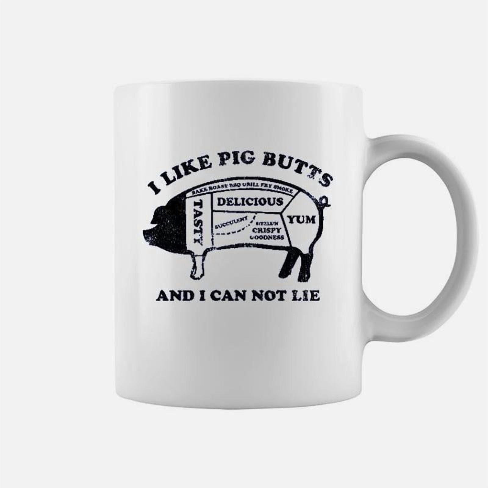 I Like Pig Buts Coffee Mug - Walmart.com