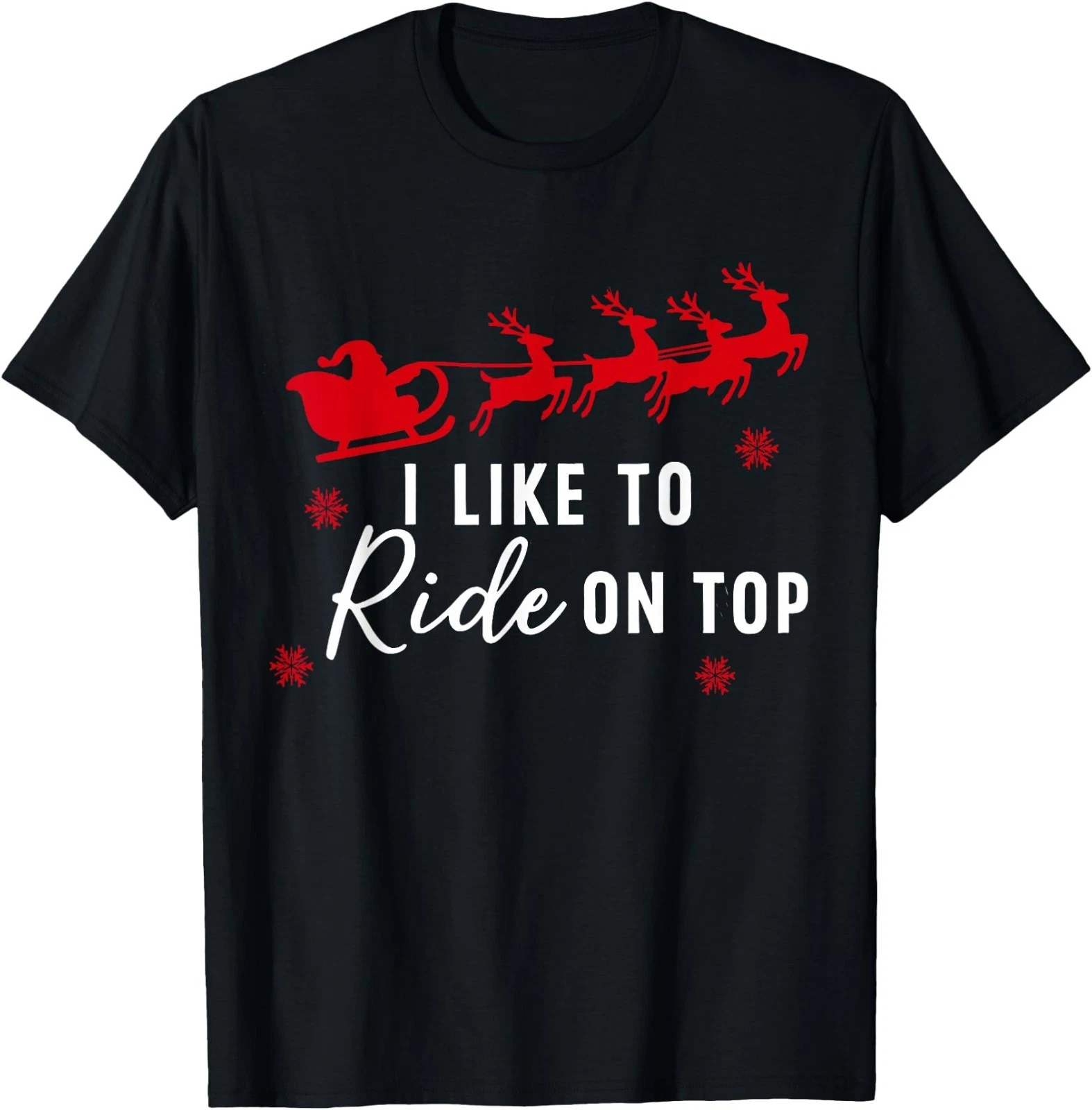 I Like To Ride On Top And Slide Inside Double Meaning Humor Unisex T ...