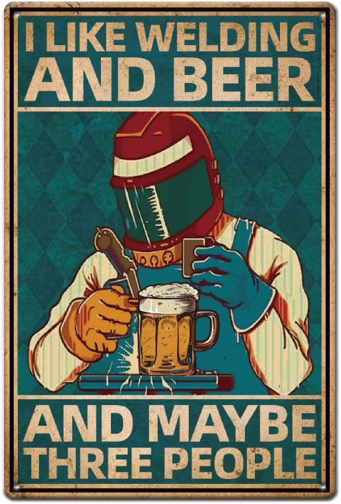 I Like Welding and Beer Metal Sign Funny Bar Tin Signs Vintage Metal ...