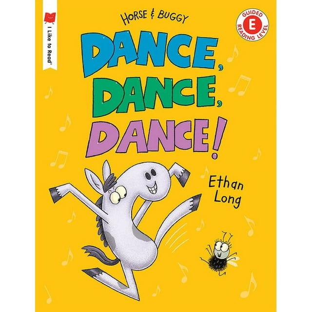 I Like to Read: Dance, Dance, Dance!: A Horse and Buggy Tale (Paperback ...
