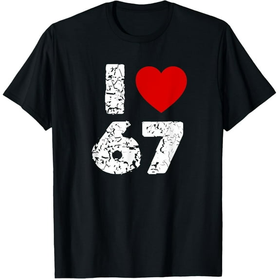 I Love 67 Six Seven Alpha Slang 6 7 Meme adult Teachers Heart T-Shirt ...
