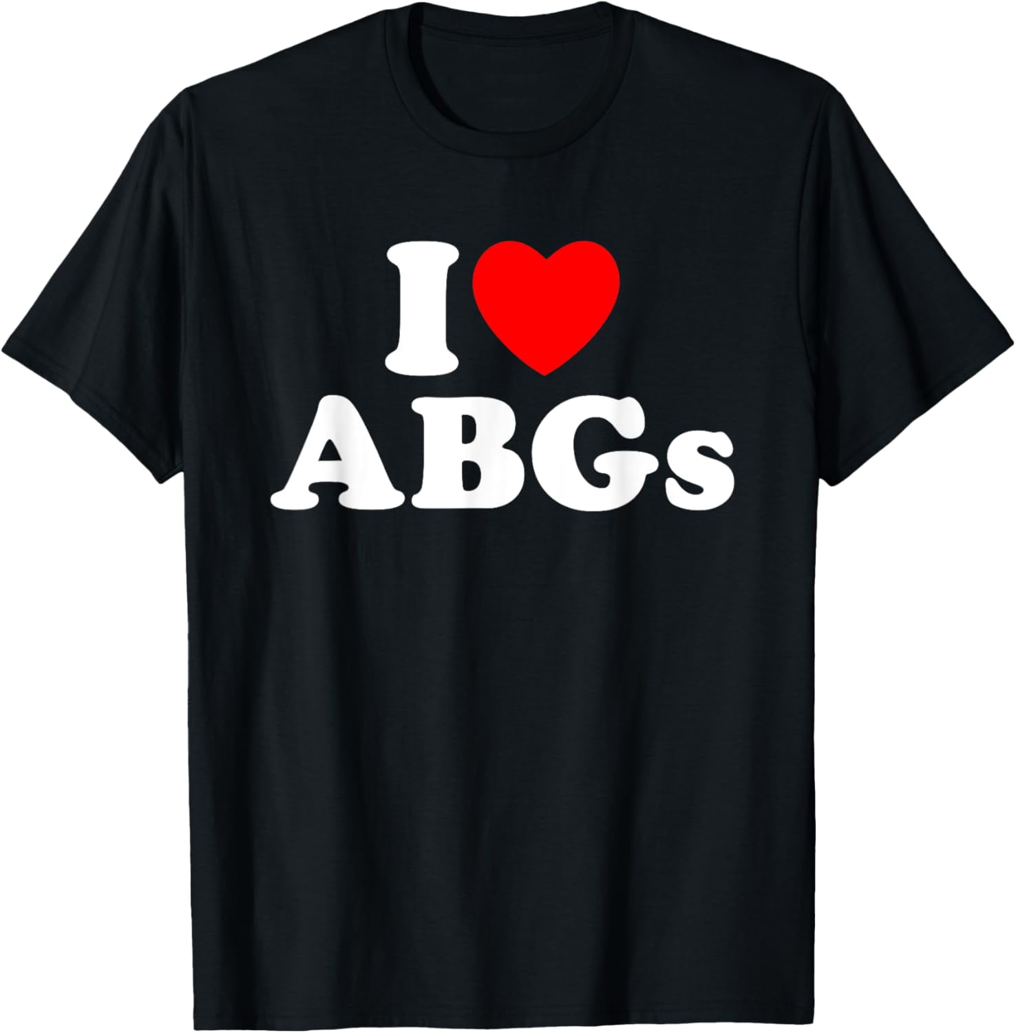 I Love ABGs I Heart ABGs Funny Asian Baby Girls Lover T-Shirt - Walmart.com