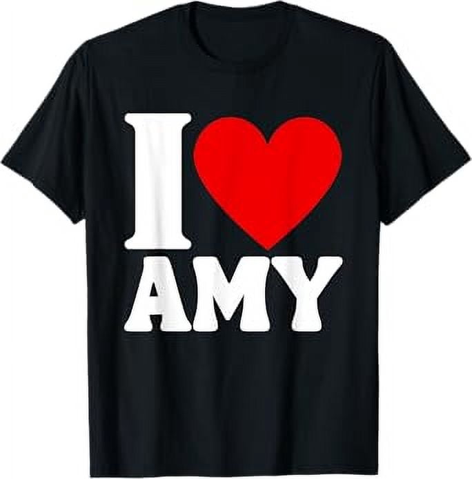 I Love AMY Heart Family Lover Name Personalized Stuff Gifts T-Shirt ...