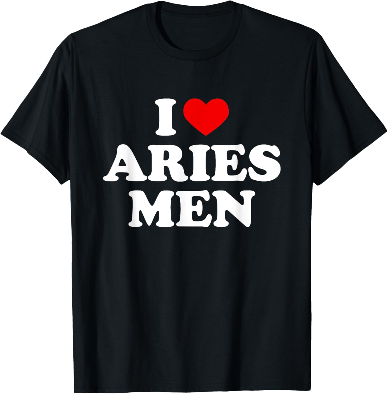 I Love Aries Men Shirt I Heart Aries Men Funny Zodiac Sign T-Shirt ...