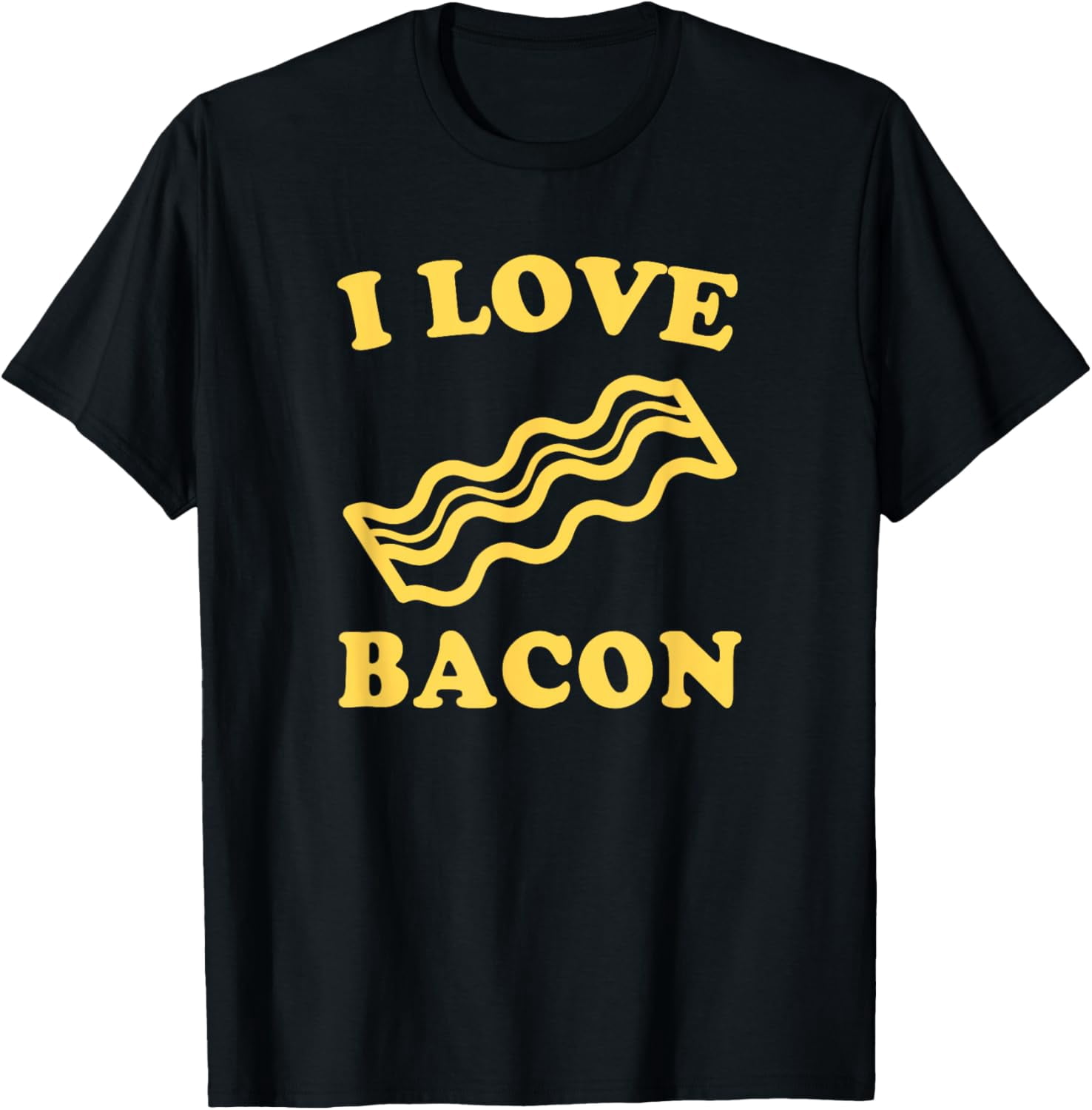 I Love Bacon Pure Foodie Heaven Funny Bacon T-Shirt - Walmart.com