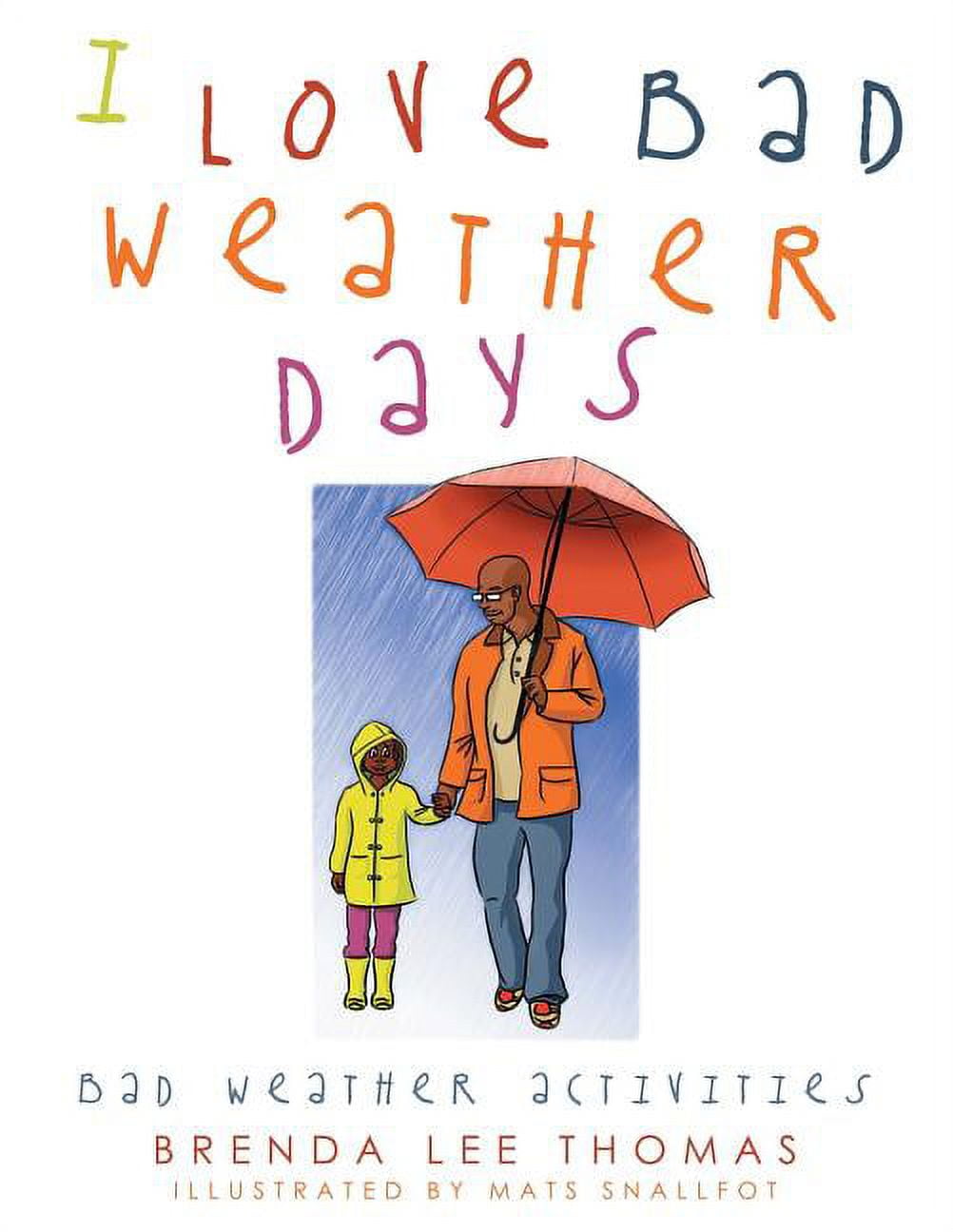 I Love Bad Weather Days : Bad Weather Activities (Paperback) - Walmart.com