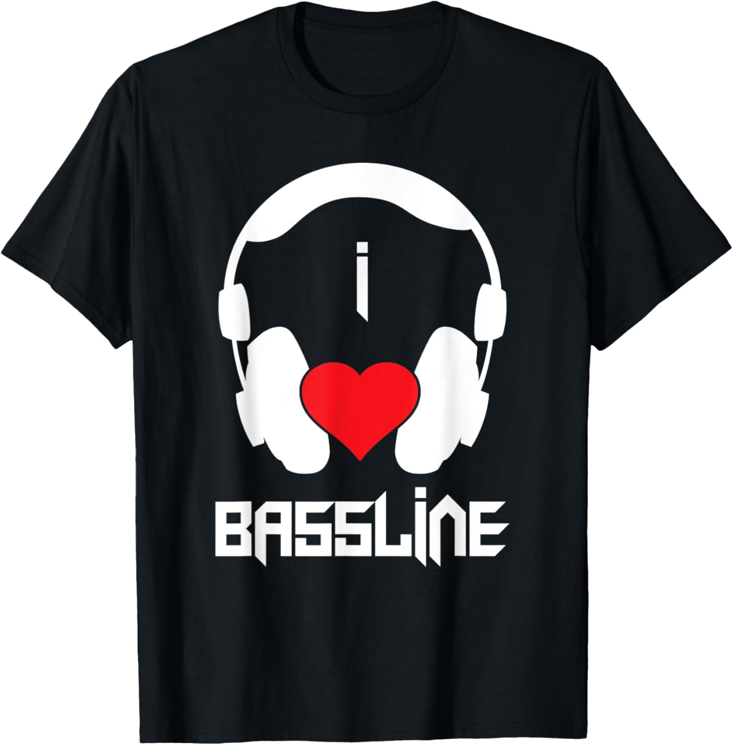 I Love Bassline - EDM Techno Garage Music Rave DJ Gift T-Shirt ...