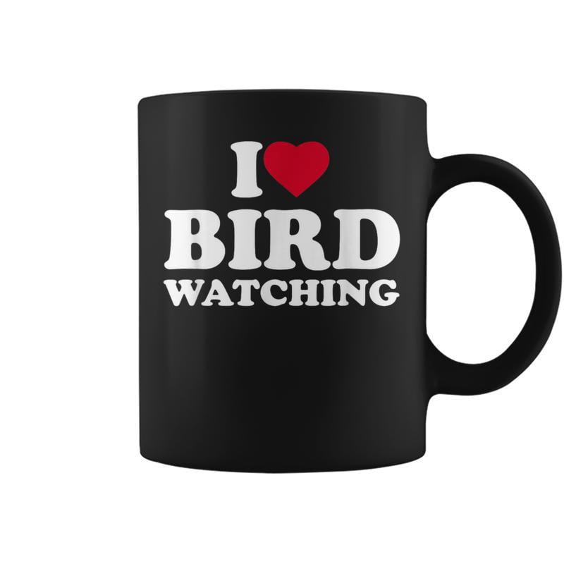 I Love Bird Watching I Heart Bird Watching Lover Watcher Coffee Mugs ...