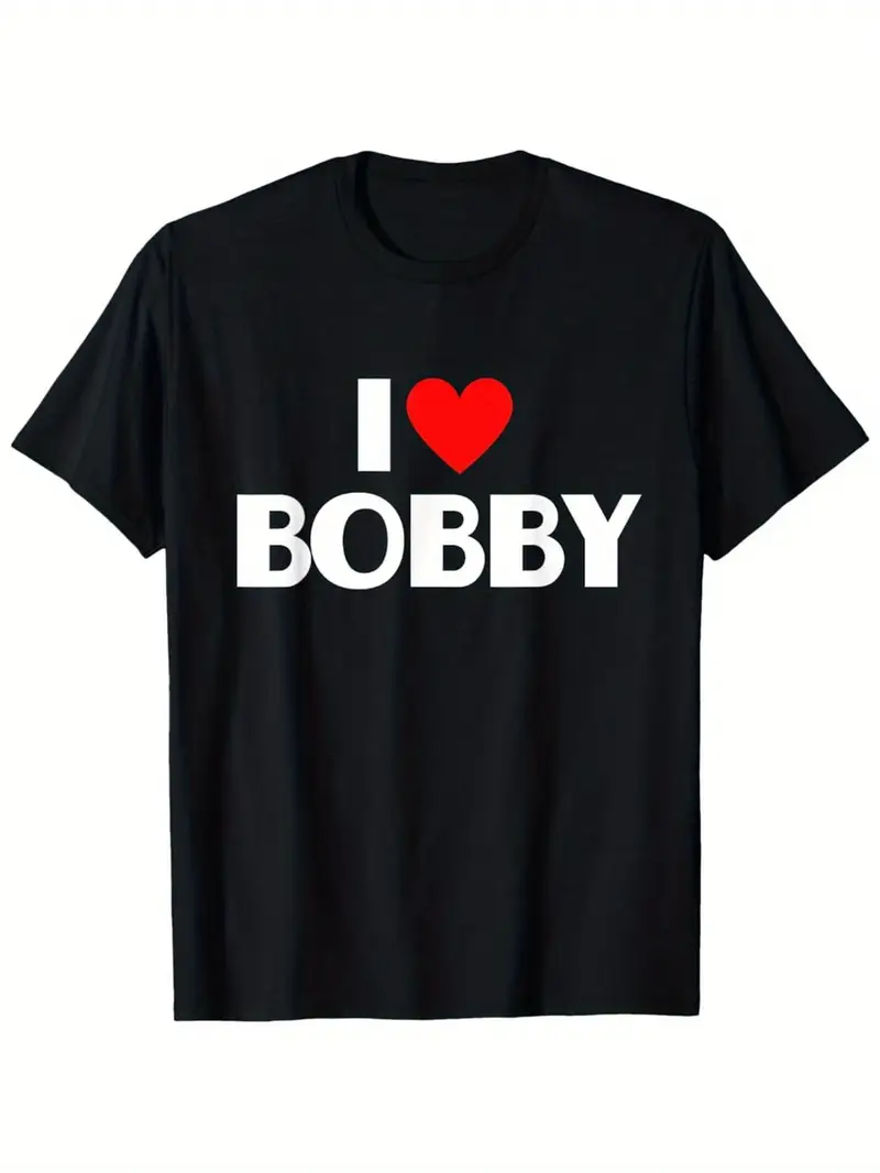 I Love Bobby First Name I Heart Bobby T Shirt - Walmart.com