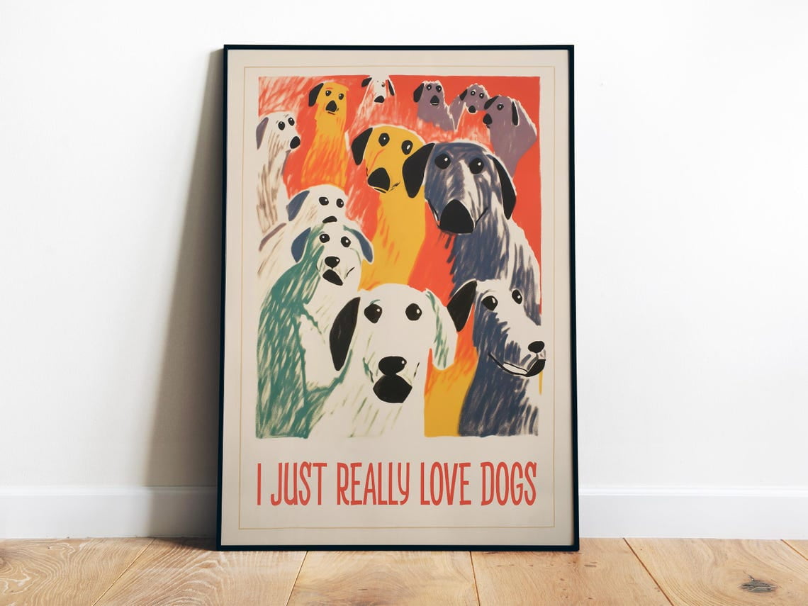 I Love Dogs Poster Funny Dog Art Dog Friends Print Funny Wall Art Cute ...