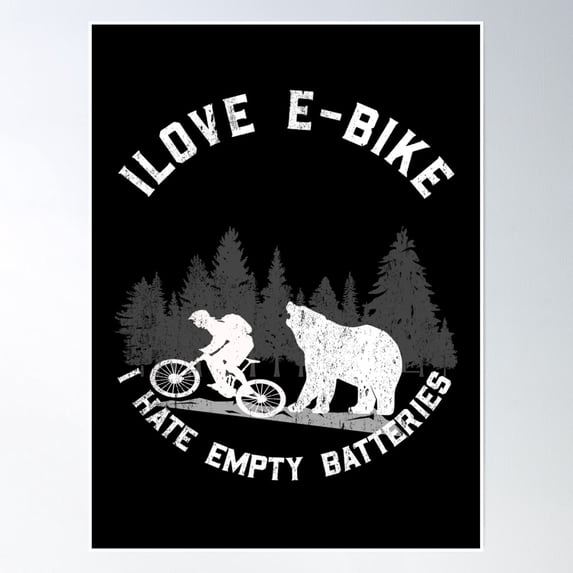 I Love E-Bike I Hate Empty Batteries Poster UNFRAMED PAPER POSTER, Home Decor, Vintage Gift ...