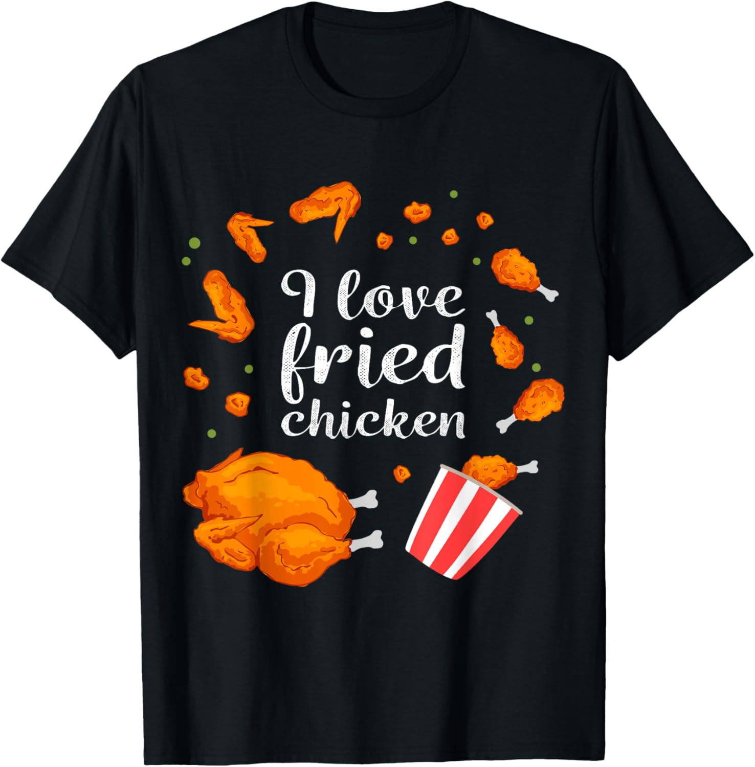 I Love Fried Chicken T-Shirt Funny Chicken Gift Shirt - Walmart.com