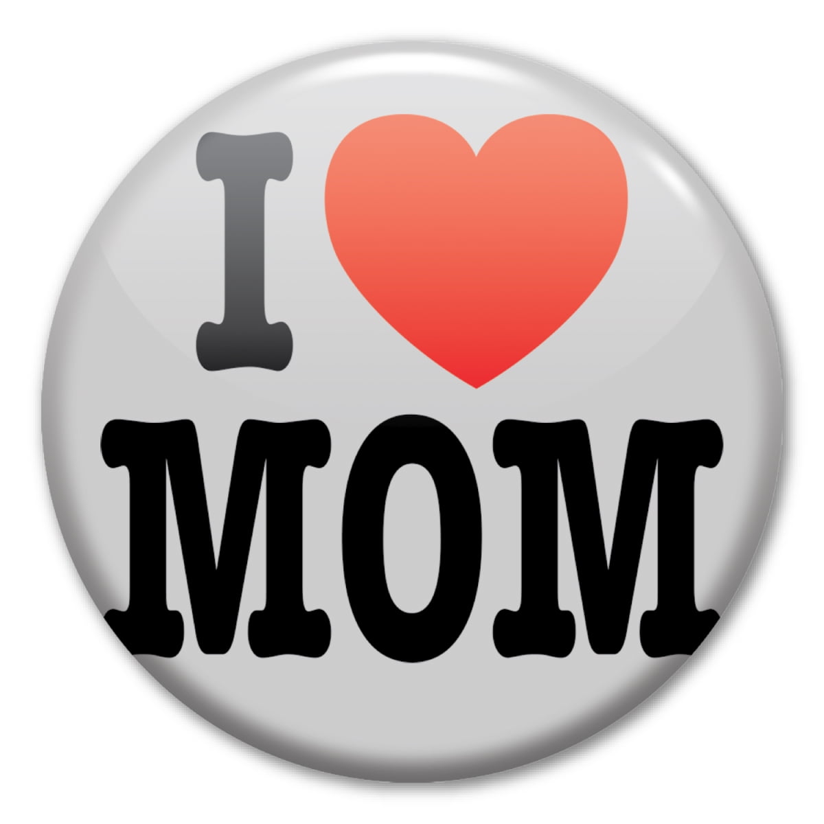 I Love (Heart) Mom Circle Button with Pin Back - Walmart.com
