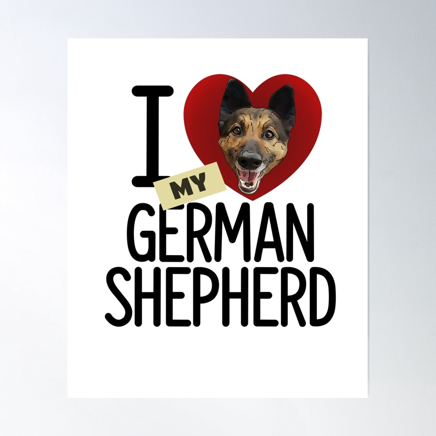 I Love (Heart) My German Shepherd Dog Lover Poster Wall Art, Modern ...