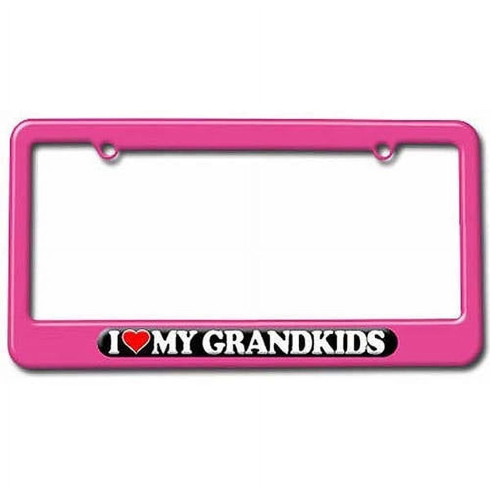 I Love Heart My Grandkids License Plate Tag Frame, Multiple Colors ...