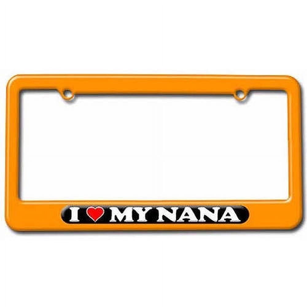 I Love Heart My Nana, Grandmother License Plate Tag Frame, Multiple ...