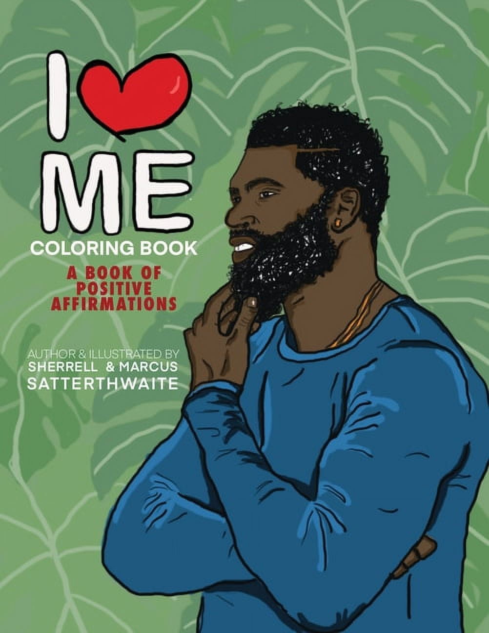 I Love Me Coloring Book: Positive Affirmations for Men of Color ...