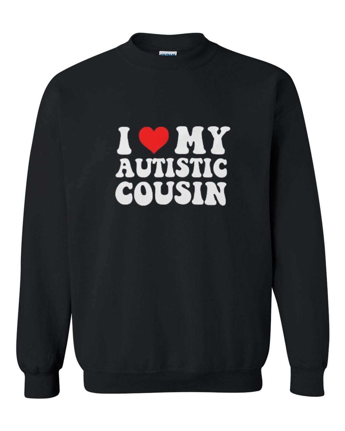 I Love My Autistic Cousin With A Puzzle Symbol Art Graphic Unisex ...