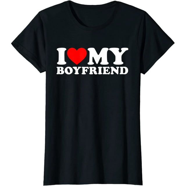 I Love My Boyfriend Shirt I Heart My Boyfriend Shirt T-Shirt for Women ...