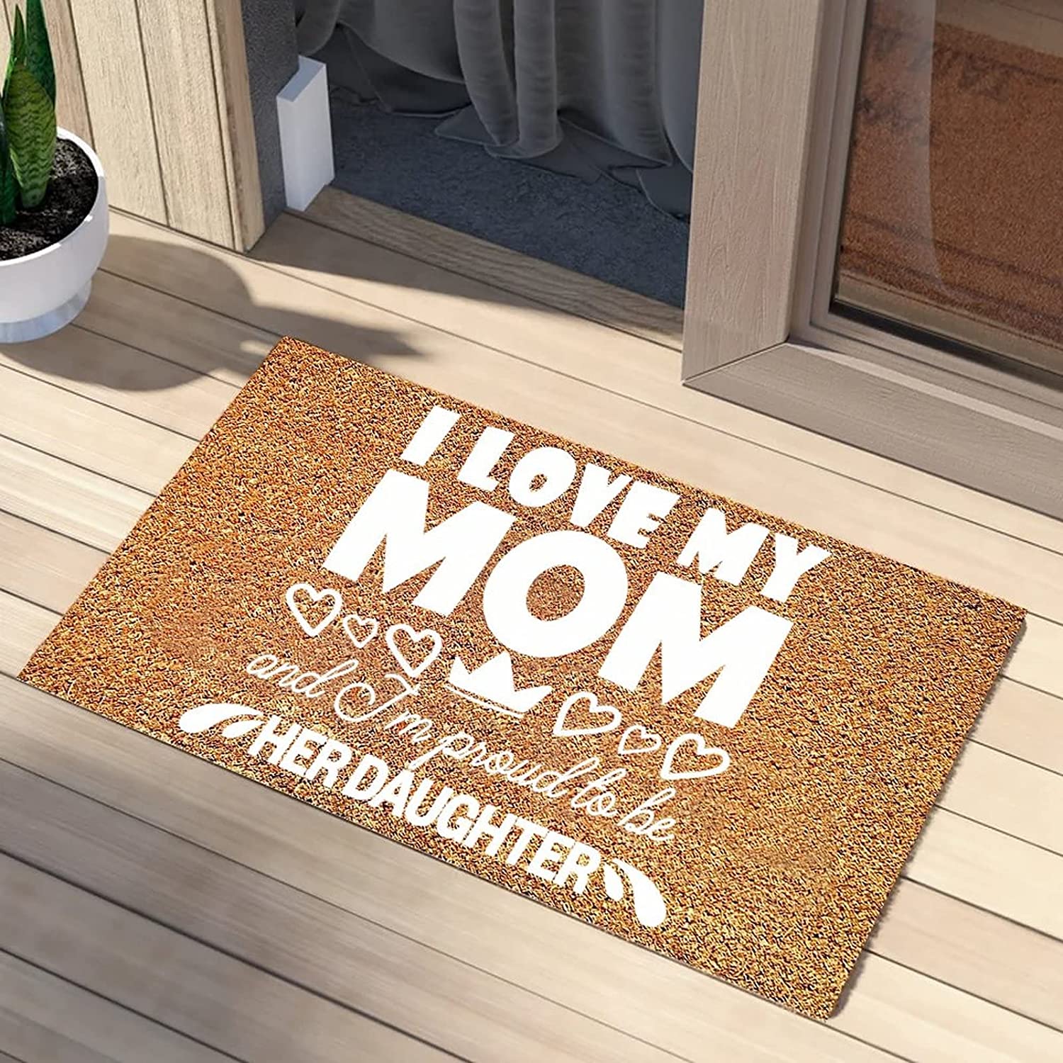 I Love My Mom and I'm Proud to Be Her Daughter Coconut Coir Entry Mat ...