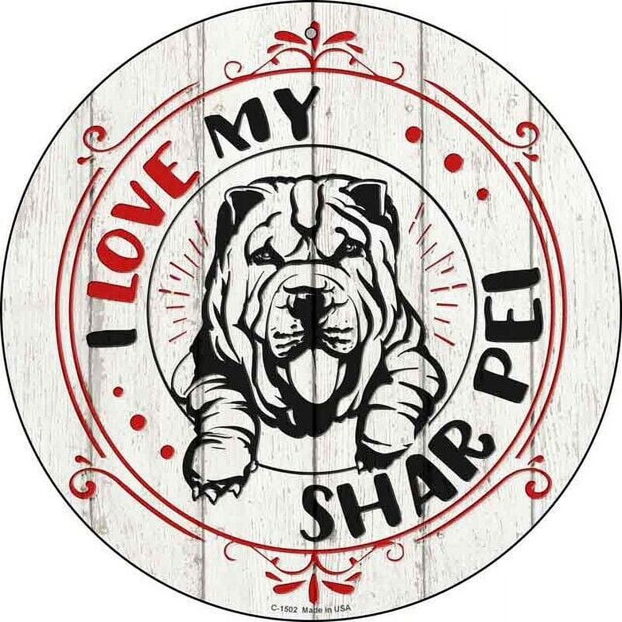 I Love My Shar Pei Novelty Round Circular Metal Sign Home Garage Wall ...