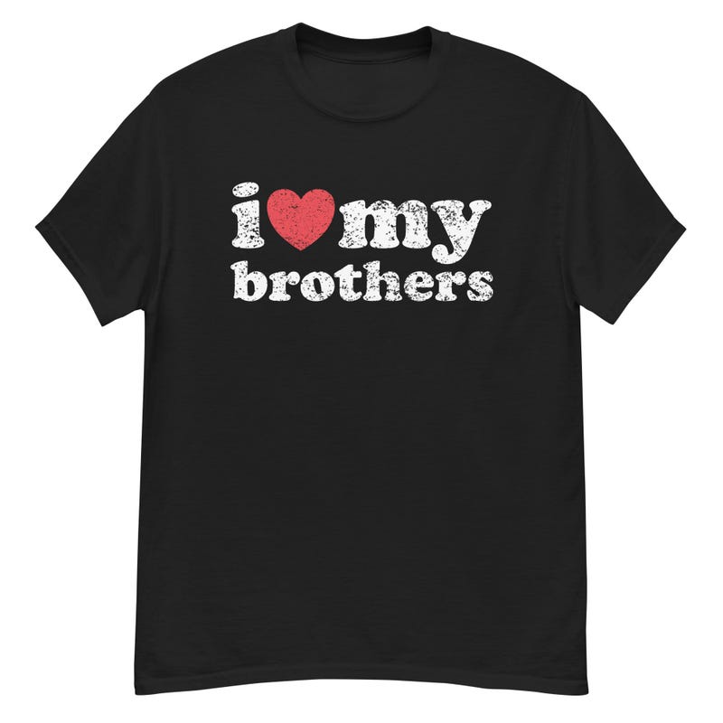I Love My Siblings Graphic TShirt Family Relationship Relative Gift,for ...