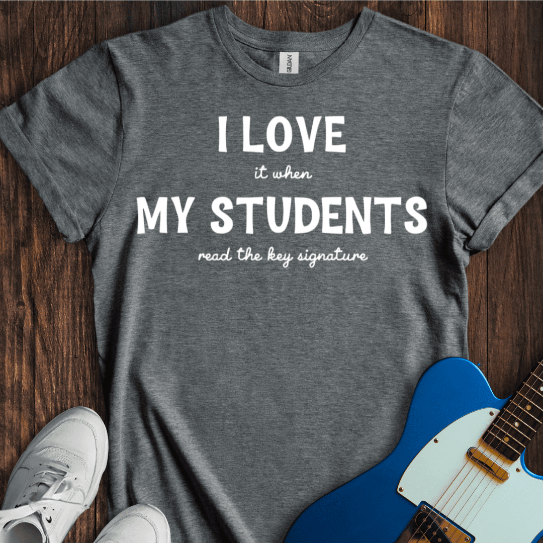 I Love... My Students. Read The Key Signature T-Shirt - Walmart.com