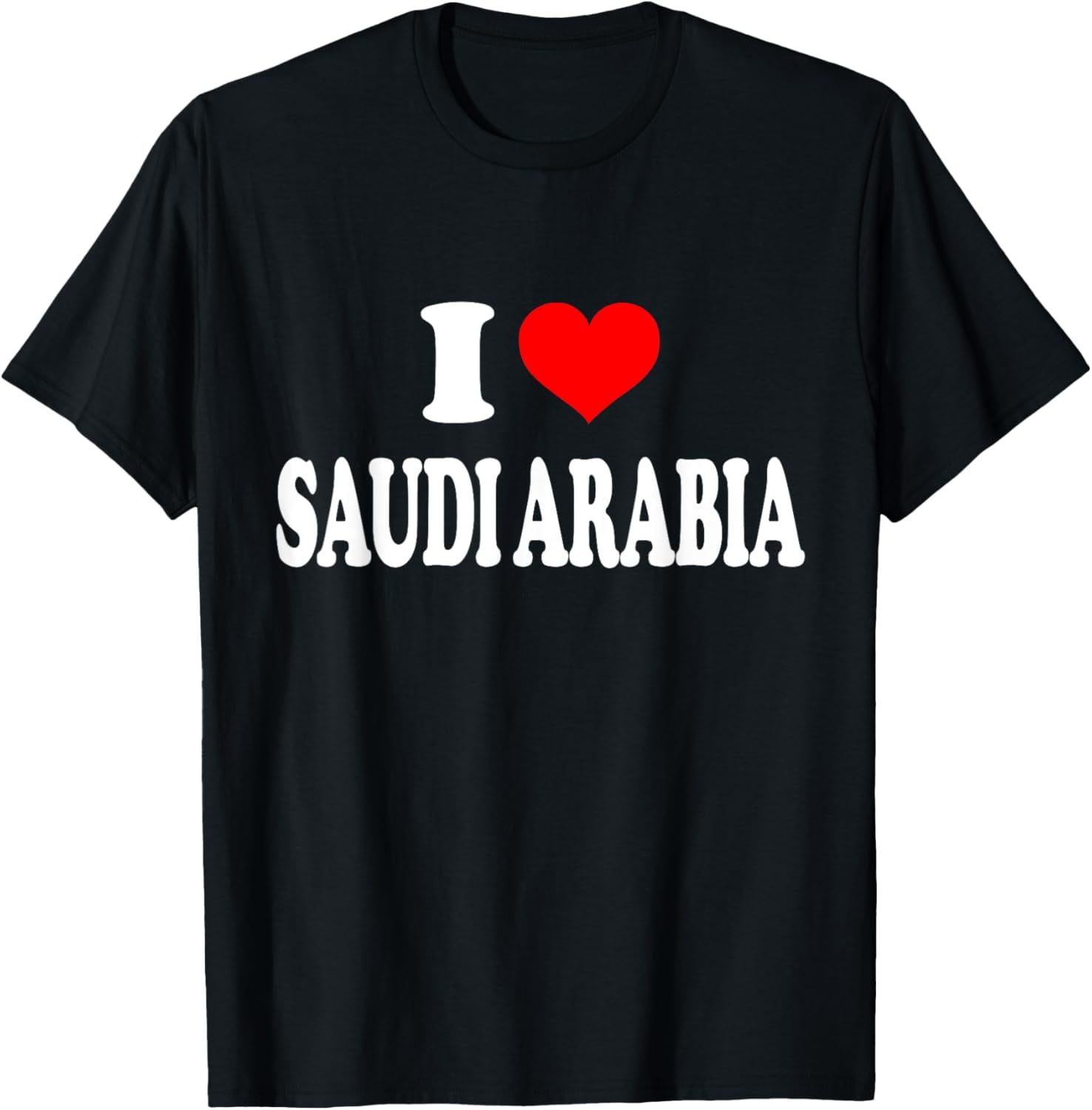 I Love Saudi Arabia T-Shirt - Walmart.com