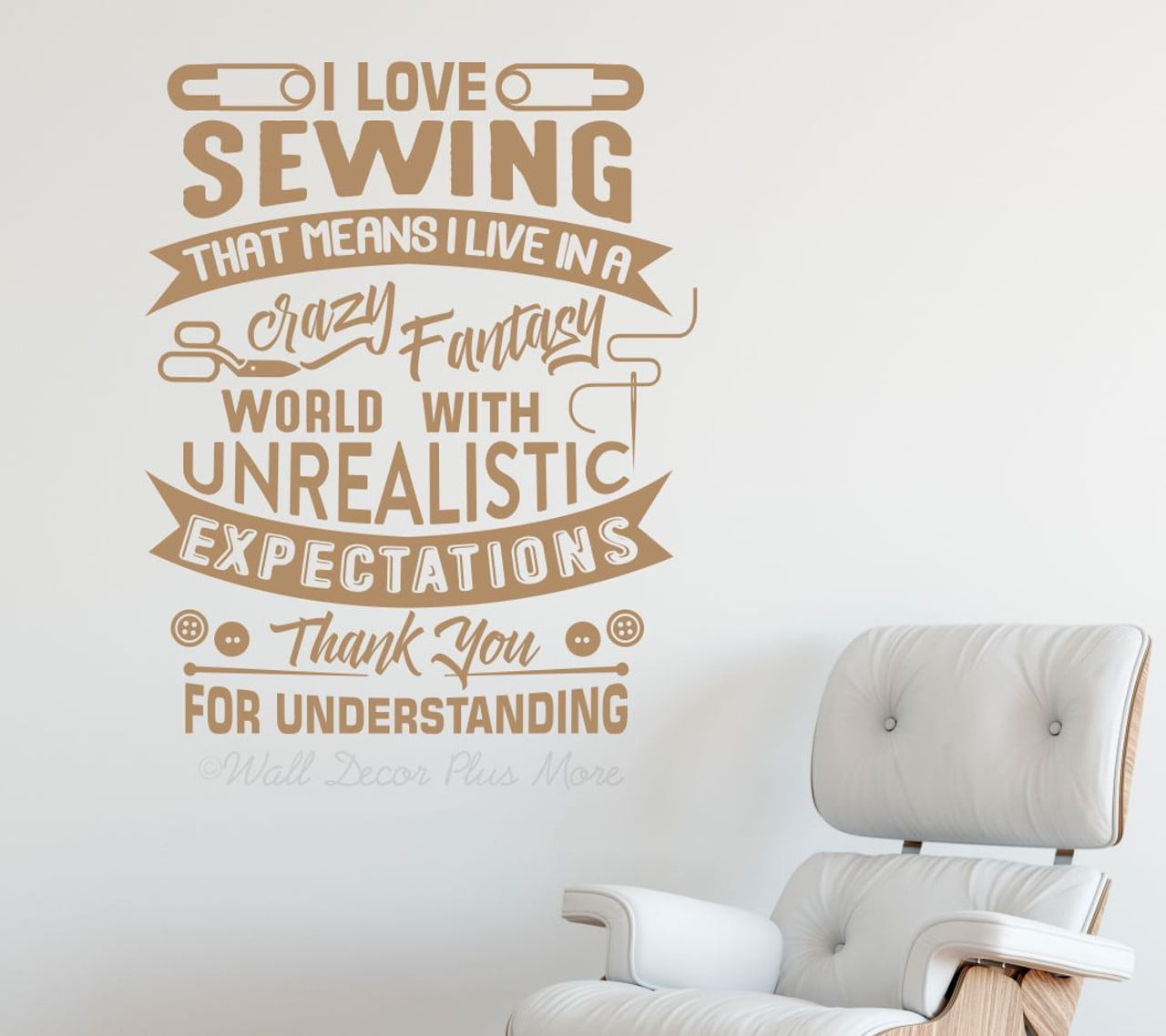 I Love Sewing Unrealistic Expectation Craft Room Vinyl Wall Art Quote ...