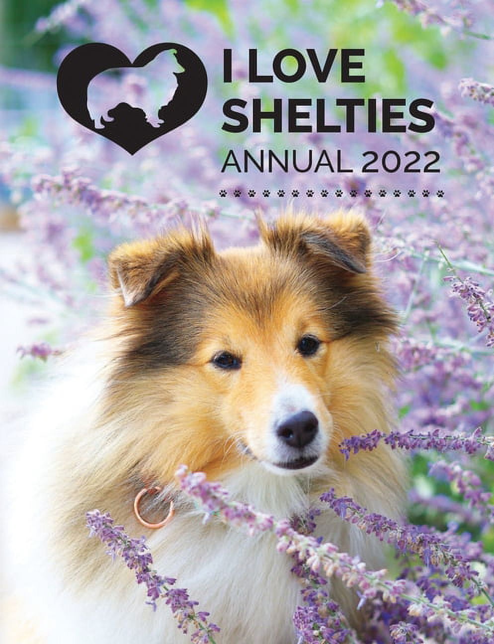 I Love Shelties Annual I Love Shelties Annual 2022, Book 2, (Paperback ...