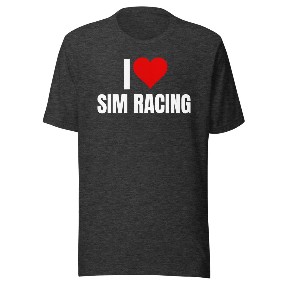 I Love Sim Racing, Unisex, Car Racing Sim, Funny Sim Racer, Sim Racing ...