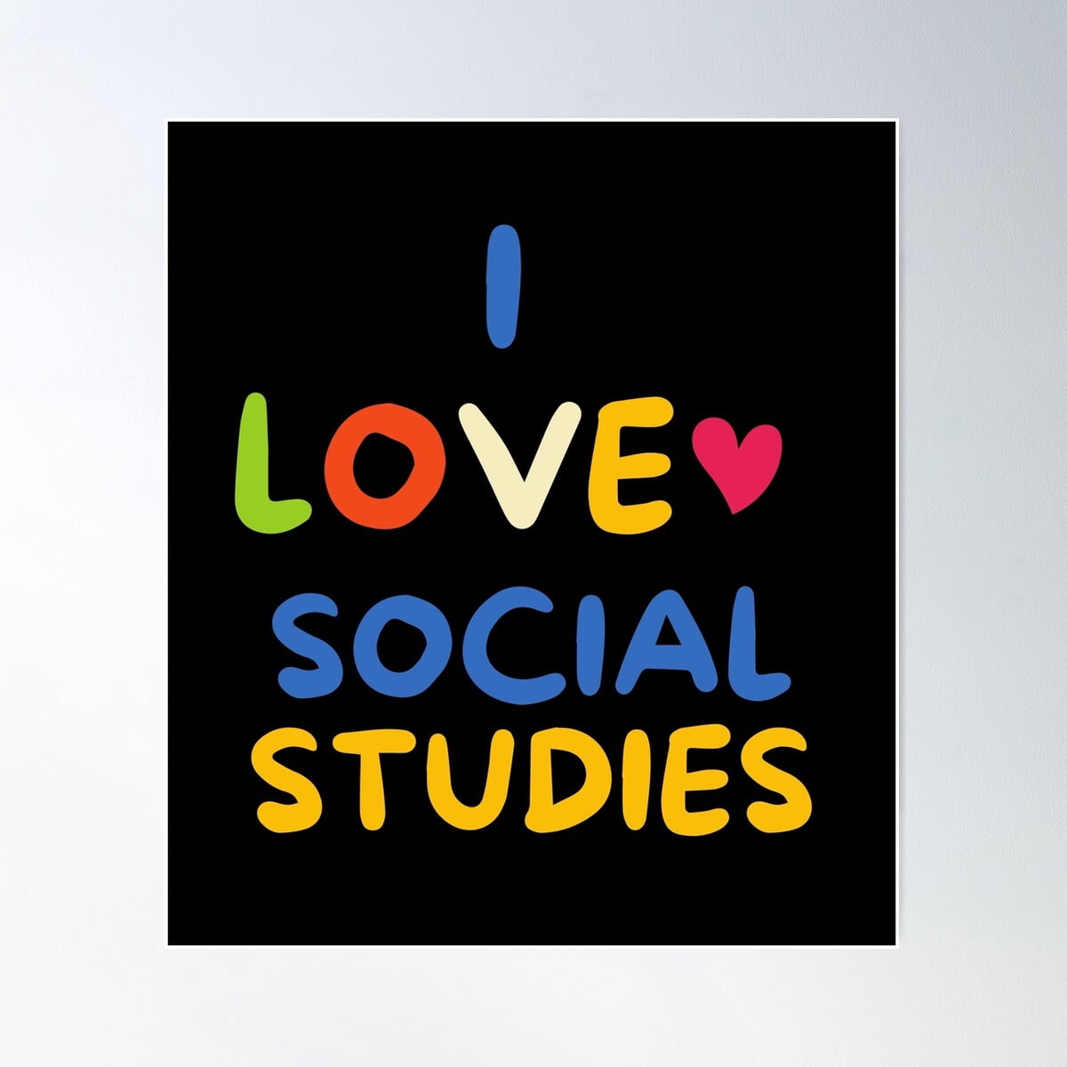 I Love Social Studies - Back To School - Student - Teacher ...