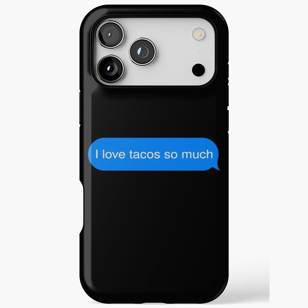 I Love Tacos So Much Bold Fun Style iPhone Case 17 to 11 Pro Max ...