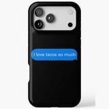 I Love Tacos So Much Bold Fun Style iPhone Case 17 to 11 Pro Max ...